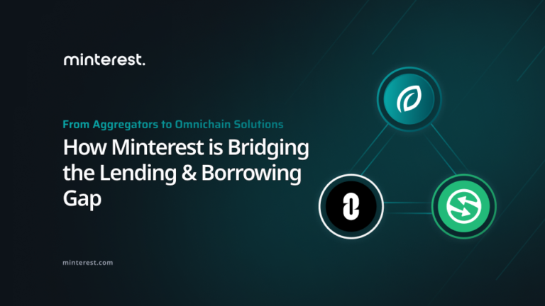 From Aggregators to Omnichain Solutions — How Minterest is Bridging the ...